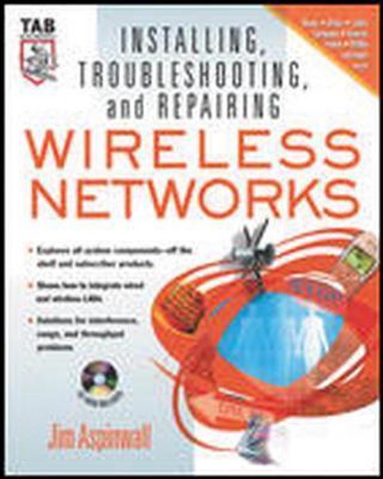Installing, Troubleshooting, and Repairing Wireless Networks, Aspinwall ...