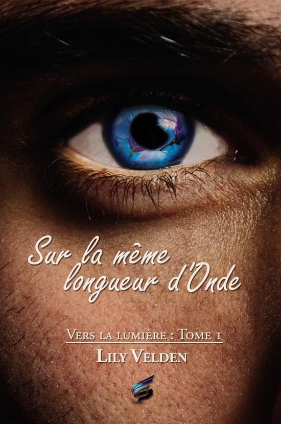 Sur la même longueur d'Onde (ebook), Lily Velden | 9782373870596 ...
