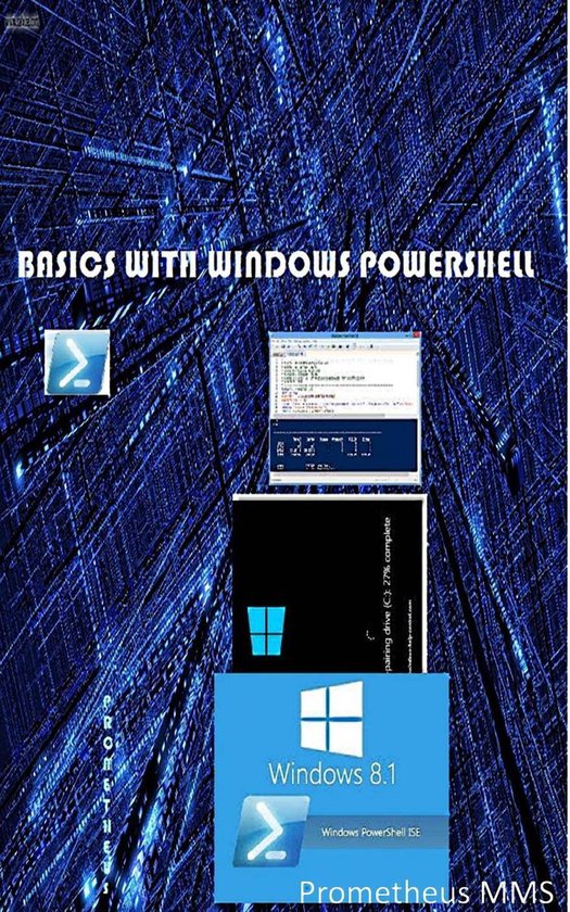 Basics with Windows Powershell (ebook), Prometheus Mms | 9781311218230 | Boeken | bol