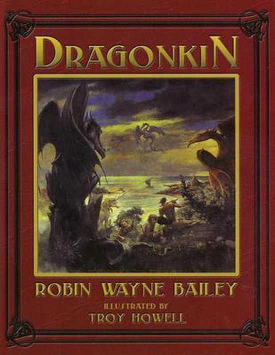 Dragonkin, Robin Wayne Bailey | 9781596870253 | Boeken | bol.com