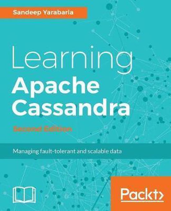 Learning Apache Cassandra - | 9781787127296 | Sandeep Yarabarla | Boeken | bol.com