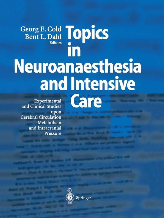 Topics in Neuroanaesthesia and Neurointensive Care (ebook), Georg E. Cold |... | bol.com
