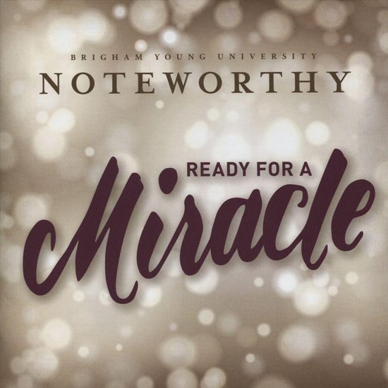 Ready for a Miracle, BYU Noteworthy | CD (album) | Muziek | bol