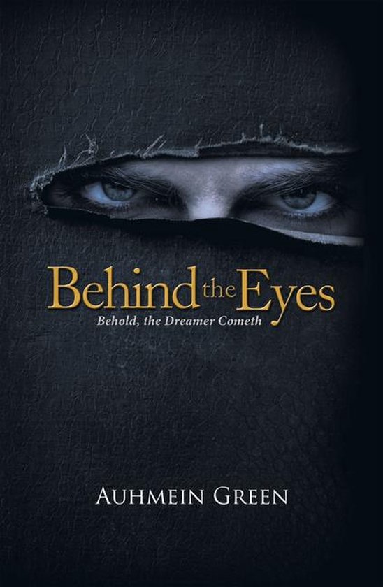 Behind the Eyes (ebook), Auhmein Green | 9781546242154 | Boeken | bol.com