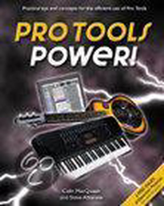 Pro Tools Power!, Colin Macqueen | 9781929685578 | Boeken | bol.com