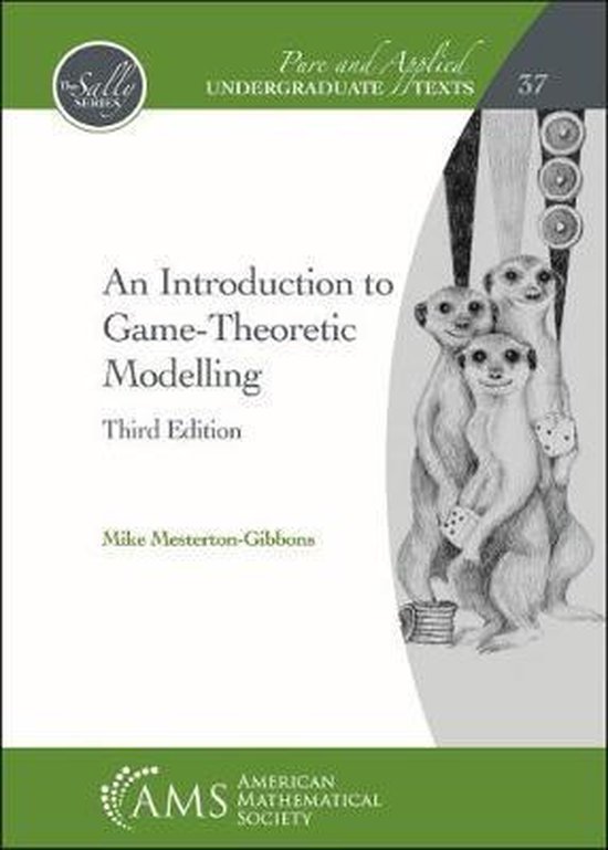Pure And Applied Undergraduate Texts An Introduction To Game Theoretic Modelling Bol