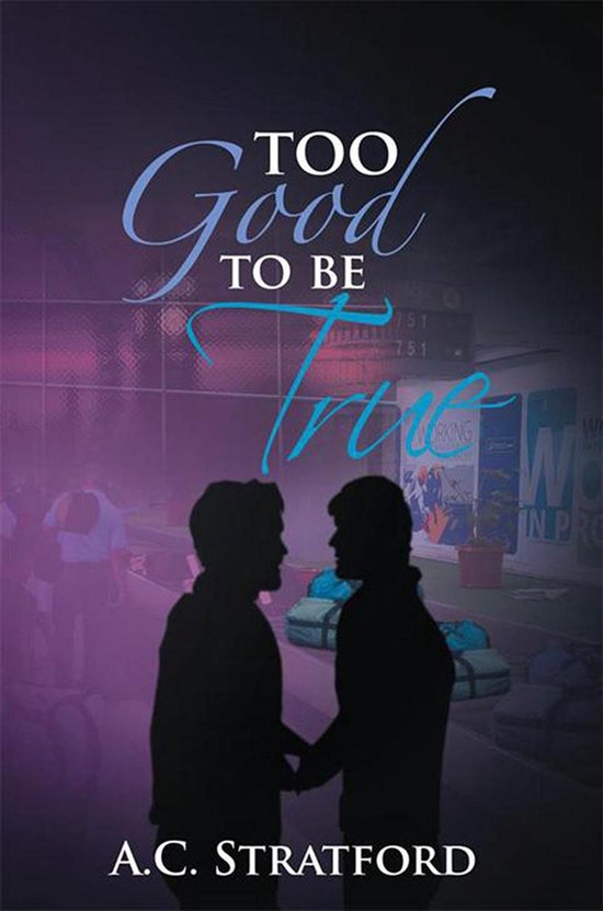 Too Good to Be True (ebook), A C Stratford | 9781479705979 | Boeken ...