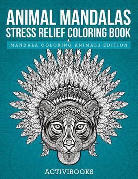 Animal Mandalas Stress Relief Coloring Book - Mandala Coloring Animals ...