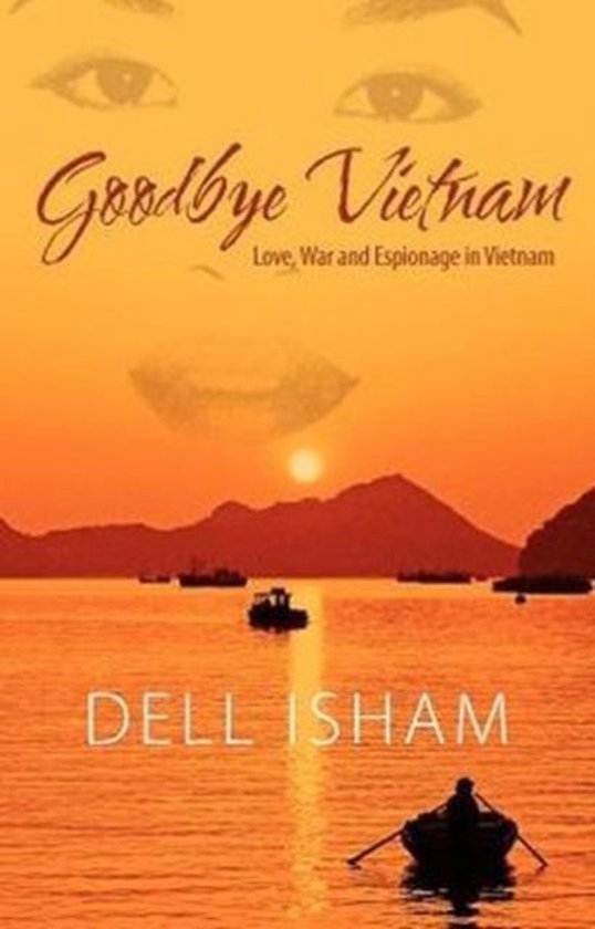 Goodbye Vietnam, Dell Isham | 9781432794798 | Boeken | bol.com