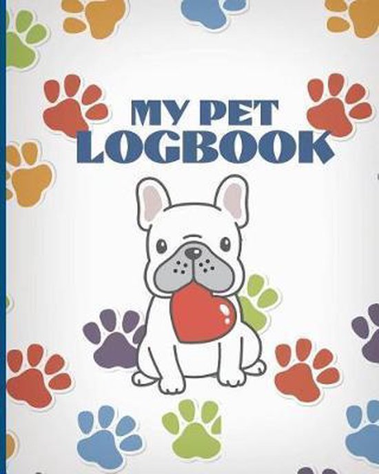 My Pet LogBook, Casa Pets Journals | 9781072077602 | Boeken | bol.com