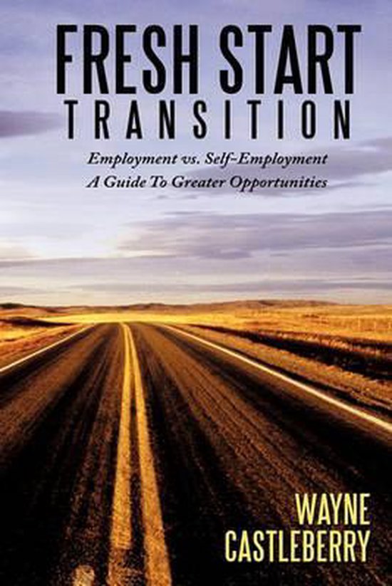 Fresh Start - Transition, Wayne Castleberry | 9781452046624 | Boeken | bol