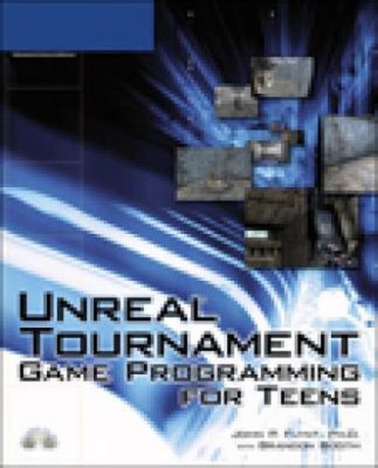 Unreal Tournament Game Programming for Teens, John Flynt | 9781598633467 | Boeken | bol.com