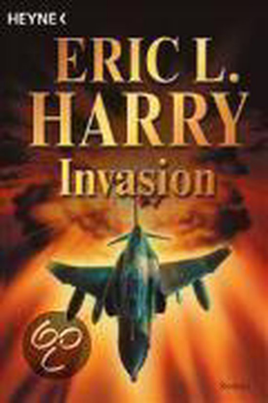 Invasion, Eric L. Harry | 9783453864351 | Boeken | bol