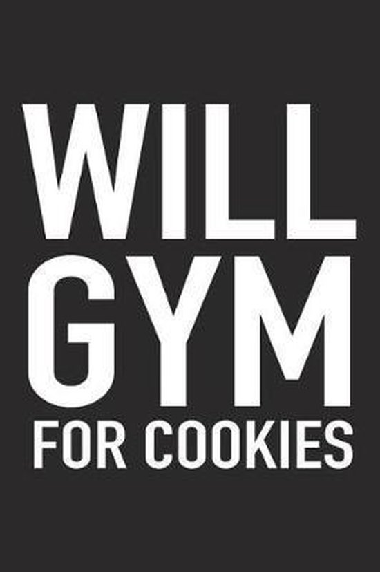 Will Gym for Cookies, Getthread Journals | 9781798408322 | Boeken | bol.com