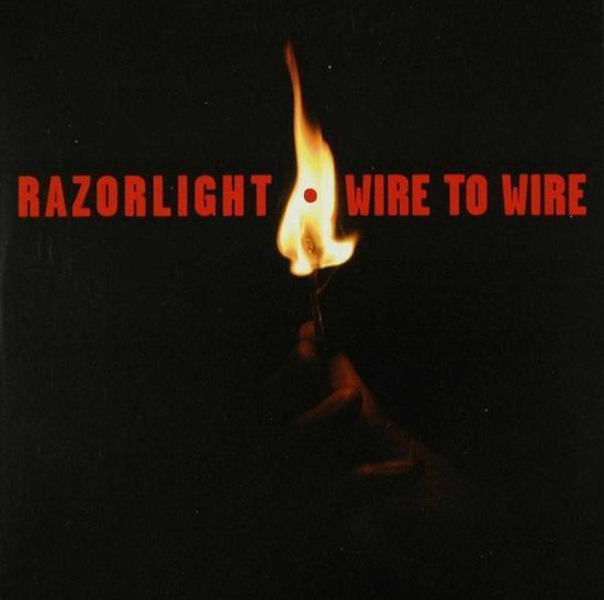 Wire To Wire, Razorlight | CD (album) | Muziek | bol.com