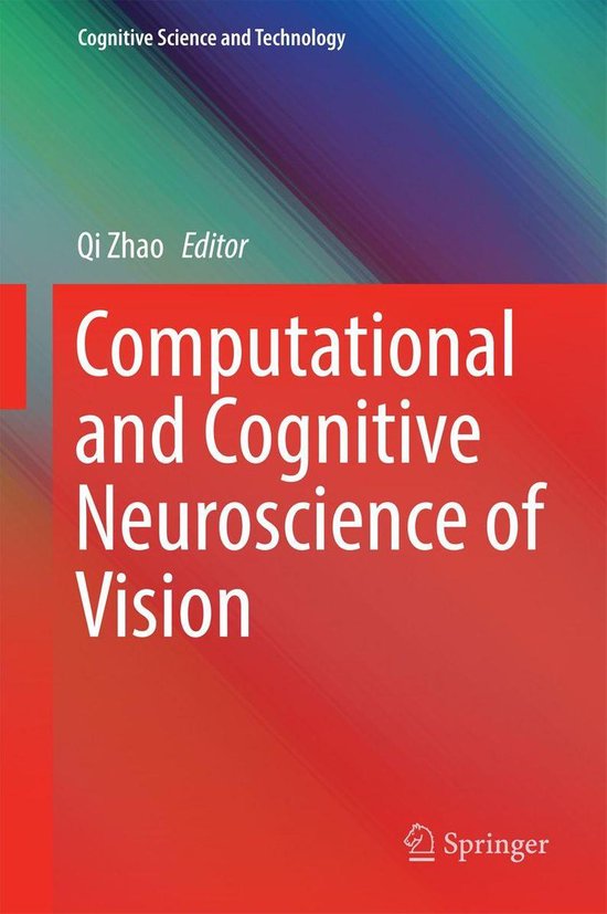 Cognitive Science and Technology - Computational and Cognitive Neuroscience of Vision... | bol.com