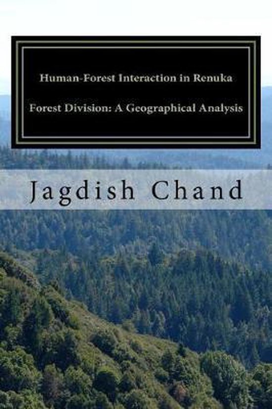 Human-Forest Interaction in Renuka Forest Division, Dr Jagdish Chand ...