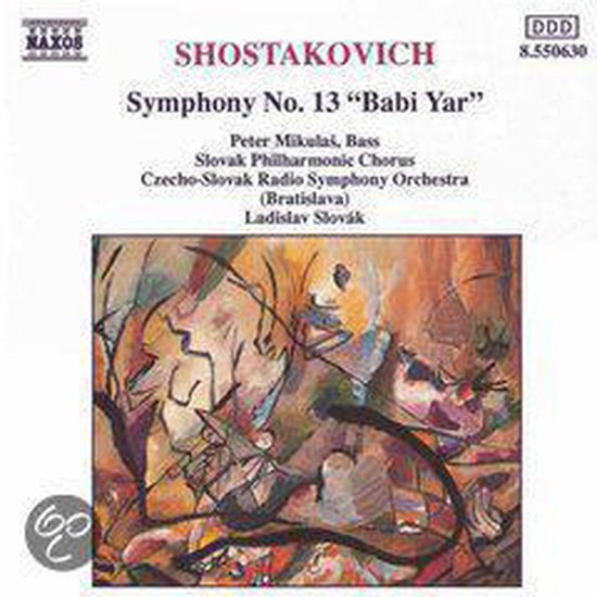 Shostakovich: Symphony no 13 "Babi Yar" / Slovak, Mikulas, Ladislav Slovák | Muziek | bol