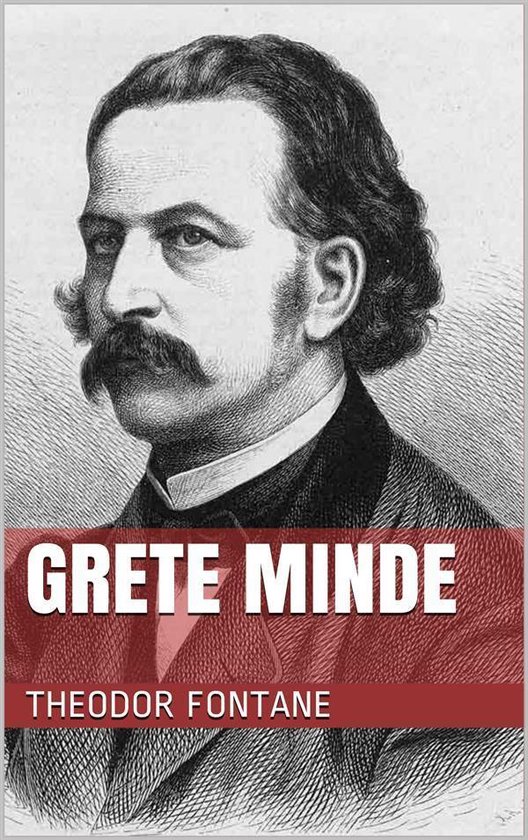 Grete Minde (ebook), Theodor Fontane | 9788892587953 | Boeken | bol.com