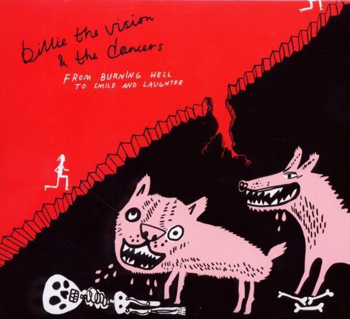 Billie The Vision & The Dancers - From Burning Hell To Smile And Laug ...