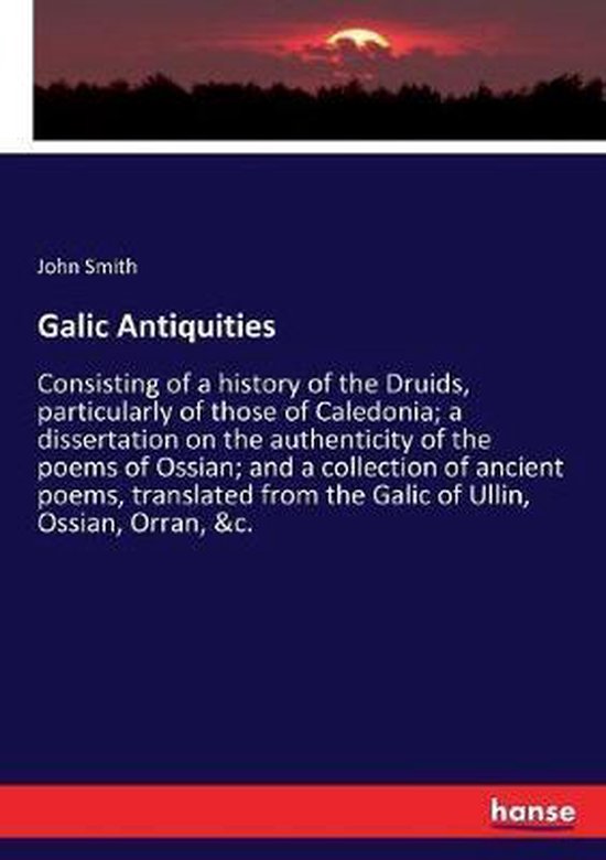 Galic Antiquities | 9783337324346 | John Smith | Boeken | bol