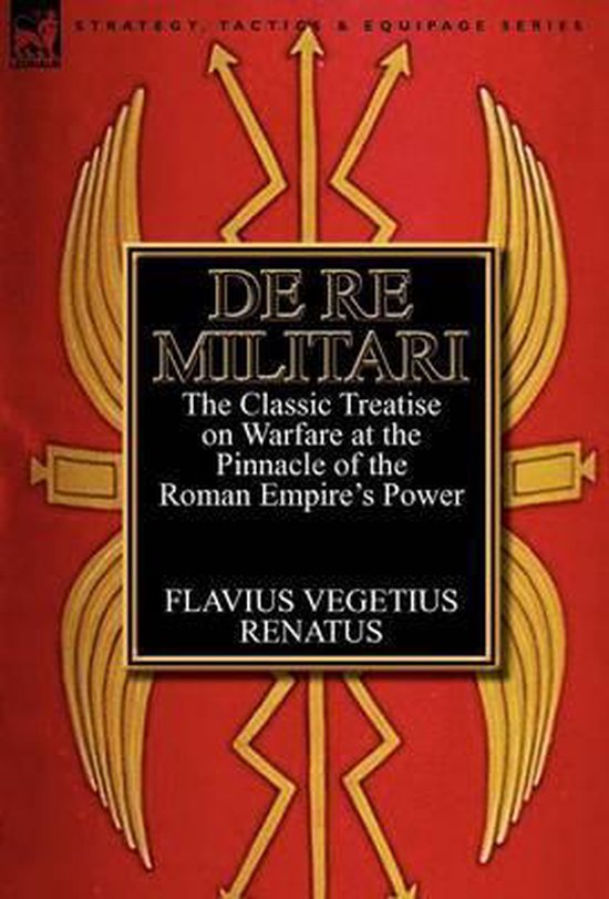 De Re Militari (Concerning Military Affairs) | 9780857068200 | Flavius ...