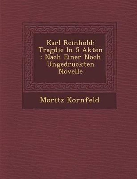 Karl Reinhold, Moritz Kornfeld | 9781288131457 | Boeken | bol.com