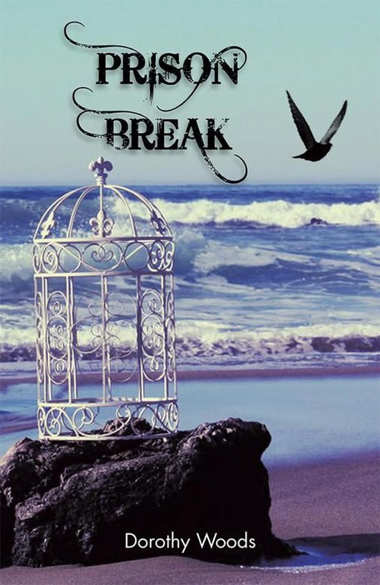 Prison Break (ebook), Dorothy Woods | 9781462889600 | Boeken | bol.com