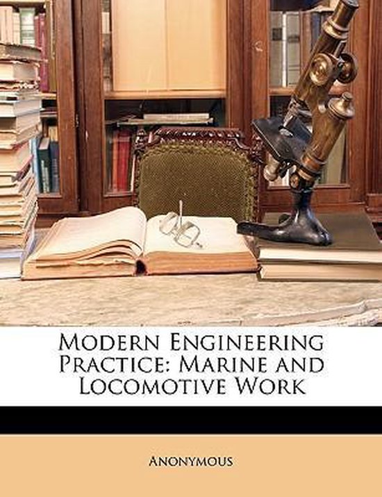 Modern Engineering Practice | 9781146664820 | Anonymous | Boeken | bol