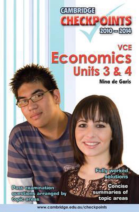 Cambridge Checkpoints VCE Economics Units 3 and 4 2010-2014 ...