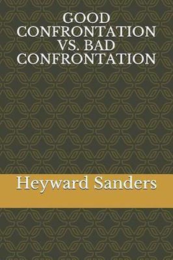 Good Confrontation vs. Bad Confrontation | 9781793182838 | Heyward ...