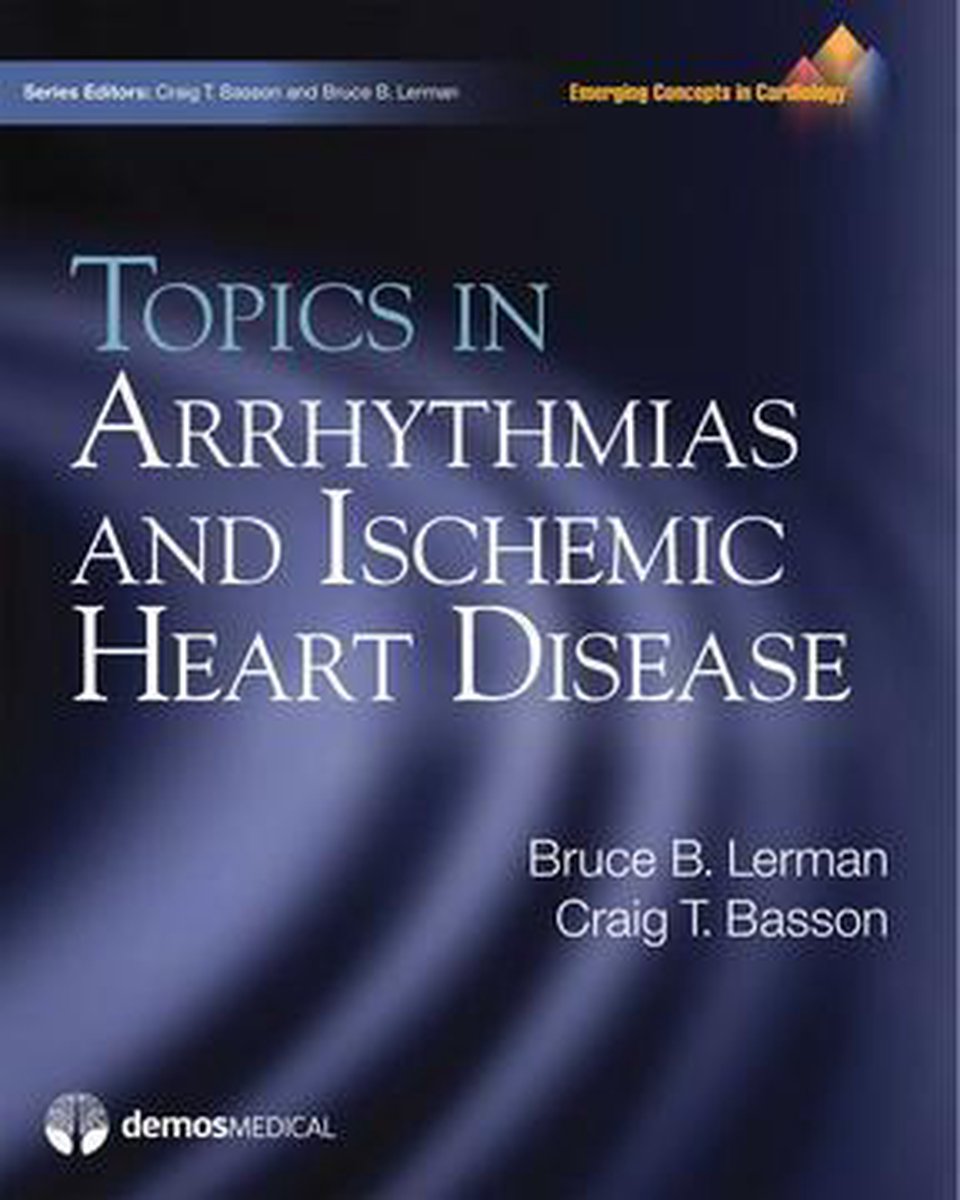 Emerging Concepts in Cardiology - Topics in Arrhythmias and Ischemic ...