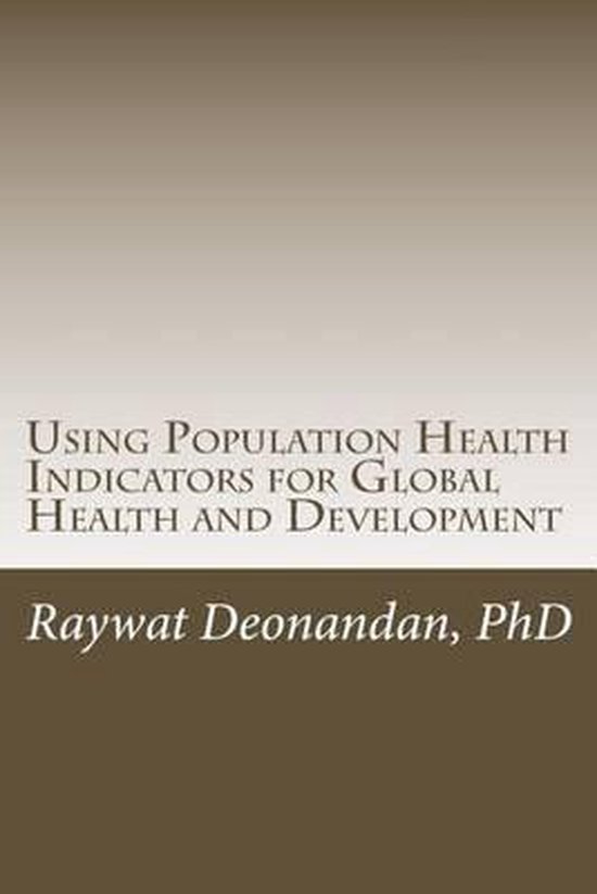 Using Population Health Indicators for Global Health and Development ...