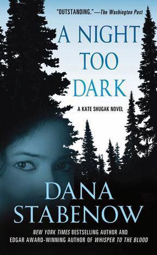 Kate Shugak Novels 17 - A Night Too Dark (ebook), Dana Stabenow ...