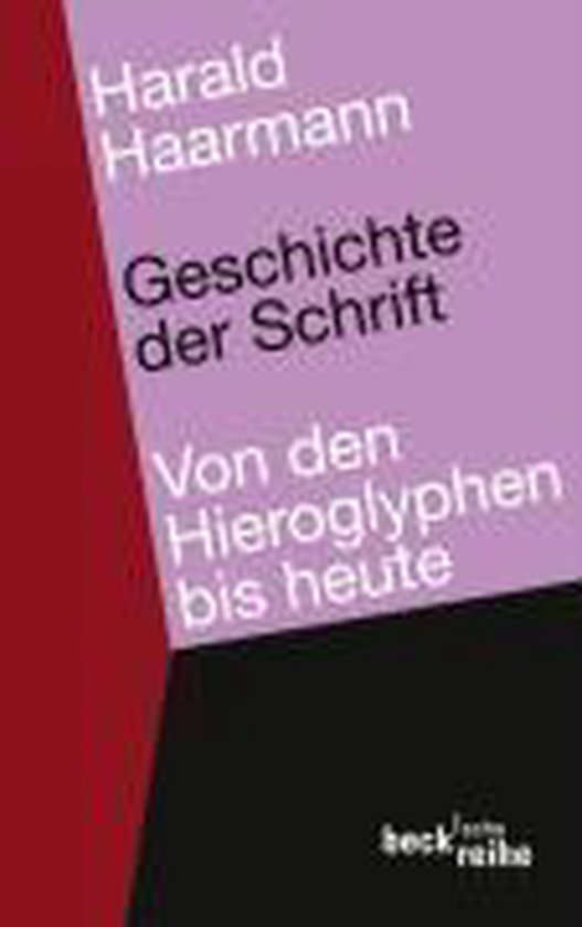Geschichte der Schrift, Harald Haarmann | 9783406592188 | Boeken | bol.com