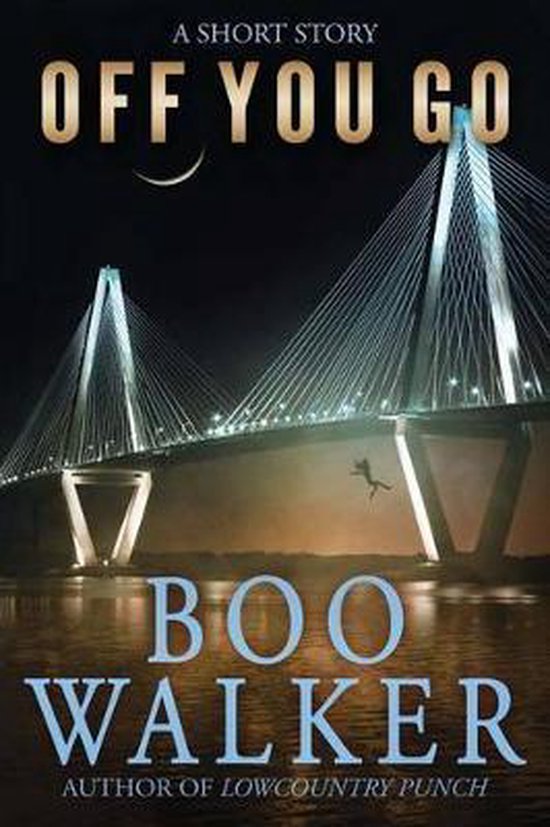 Off You Go, Boo Walker | 9780991301850 | Boeken | bol