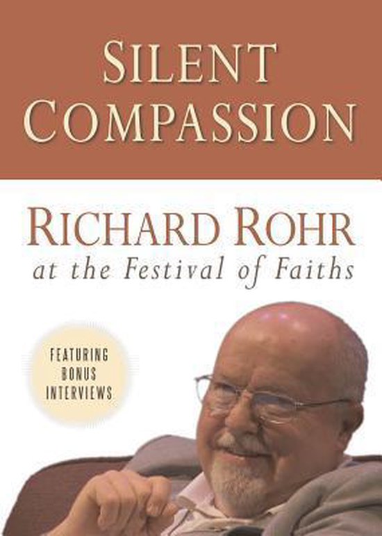 Silent Compassion, Richard Rohr | 9781616367954 | Boeken | bol.com