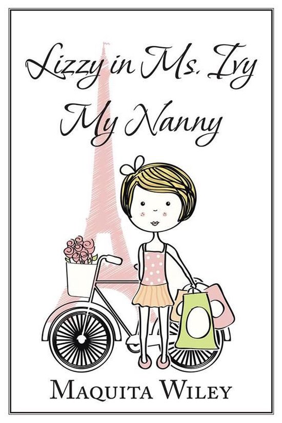 Lizzy in Ms. Ivy My Nanny (ebook), Maquita Wiley | 9781496906441 ...