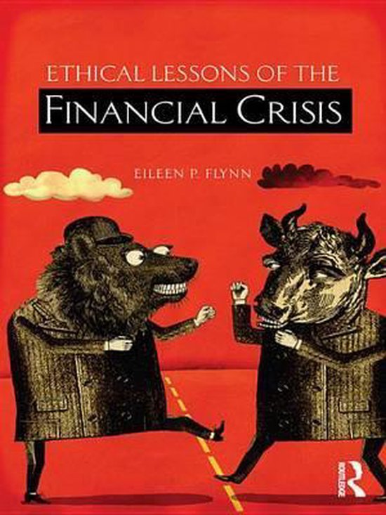 Ethical Lessons of the Financial Crisis (ebook), Flynn, Eileen P ...