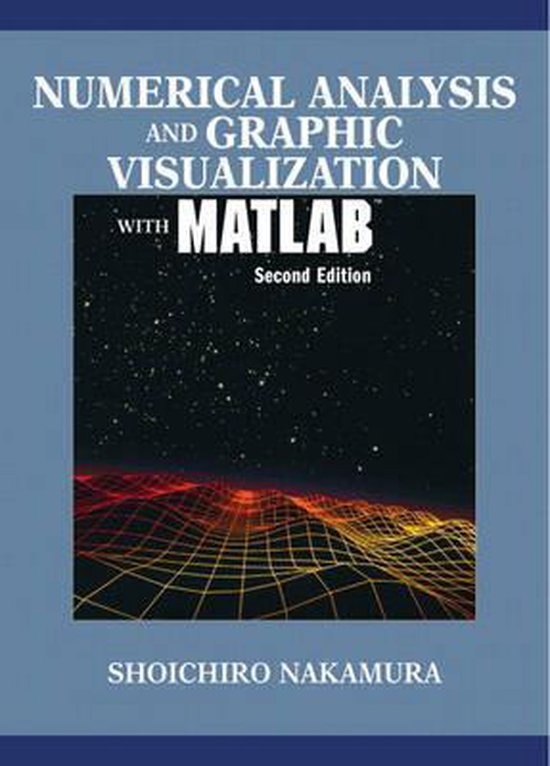 Numerical Analysis and Graphic Visualization With Matlab | 9780130654892 | Shoichiro... | bol