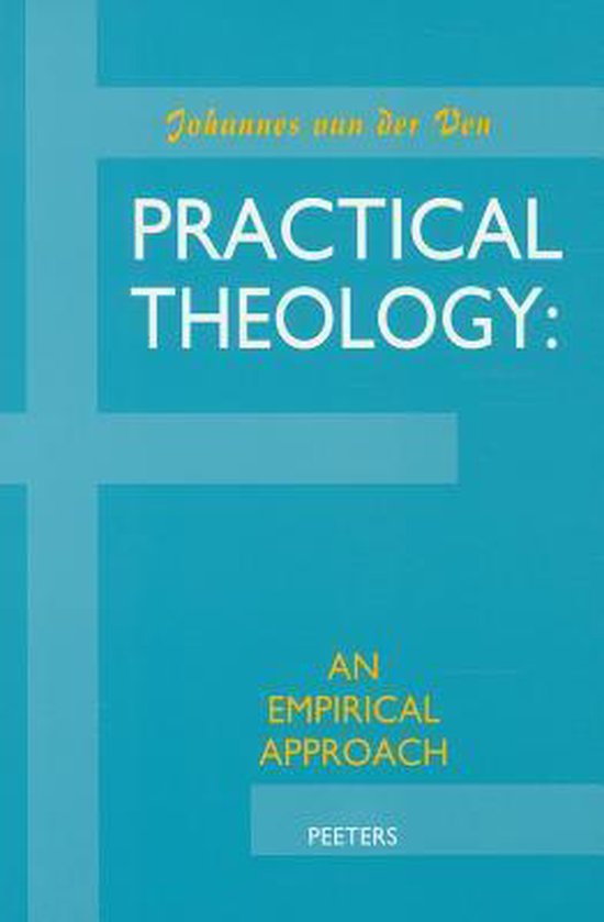 Practical Theology | 9789042905672 | J.A. van der Ven | Boeken | bol.com