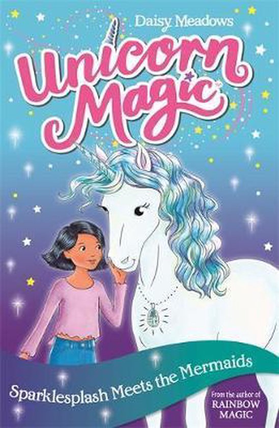 Unicorn Magic: Sparklesplash Meets the Mermaids, Daisy Meadows ...