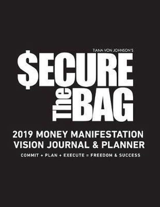 Secure the Bag, Tiana Von Johnson | 9781790579778 | Boeken | bol.com