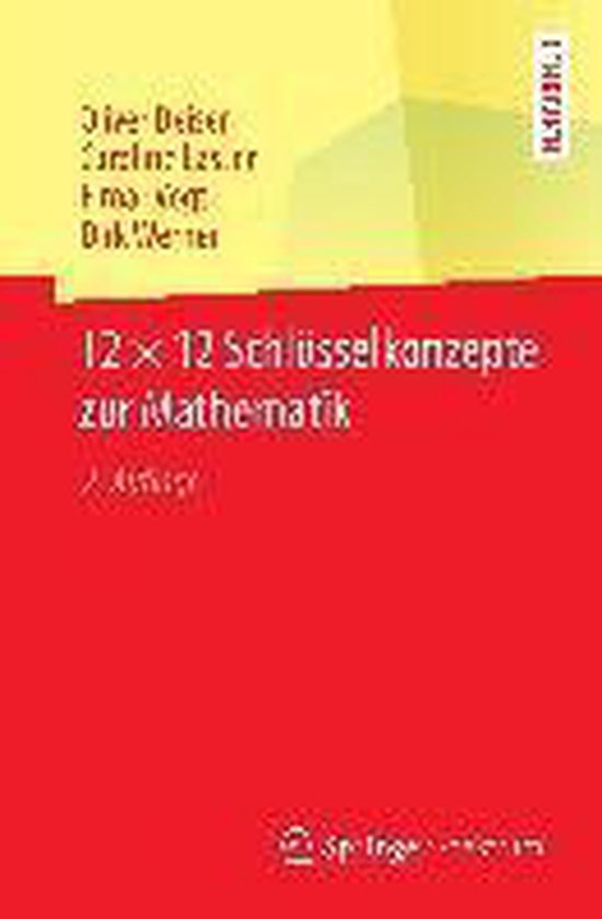12 × 12 Schlüsselkonzepte zur Mathematik, Oliver Deiser | 9783662470763 ...