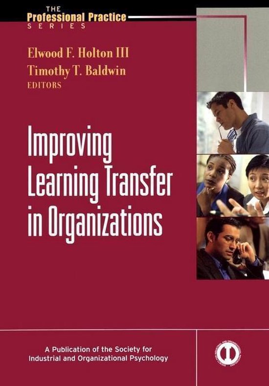 Improving Learning Transfer in Organizations (ebook), Elwood F. Holton | 9780787971878... | bol