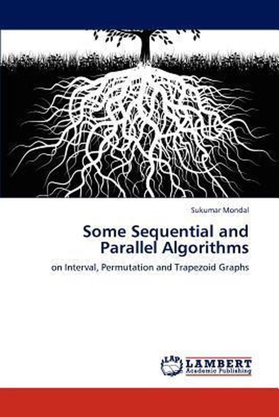 Some Sequential and Parallel Algorithms | 9783846582473 | Sukumar Mondal | Boeken | bol.com