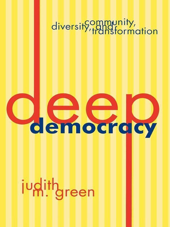 Deep Democracy (ebook), Judith M. Green | 9780742576476 | Boeken | bol
