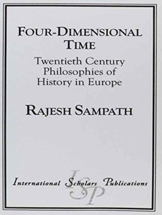 Four Dimensional Time, Rajesh Sampath | 9781573094092 | Boeken | bol