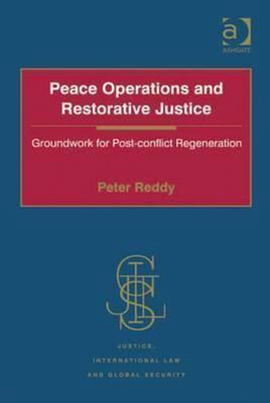 Peace Operations and Restorative Justice (ebook), Peter Reddy | 9781409461456 | Boeken | bol.com