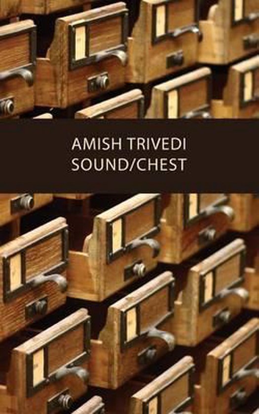 Sound/Chest, Amish Trivedi | 9780692346266 | Boeken | bol.com